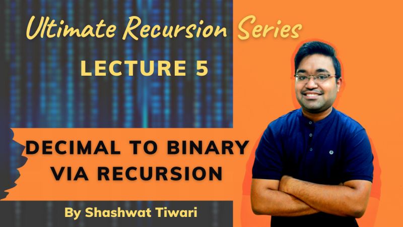 Shashwat Tiwari on LinkedIn: #lecture #series #recursion #playlist # ... Shashwat Tiwari on LinkedIn: #lecture #series #recursion #playlist # ...