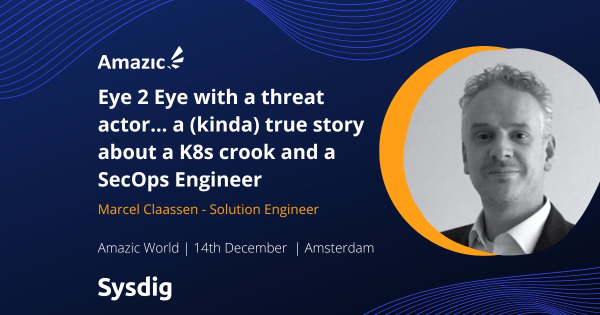 Vincent Fransen on LinkedIn: #amazic #sysdig #security #kubernetes Vincent Fransen on LinkedIn: #amazic #sysdig #security #kubernetes