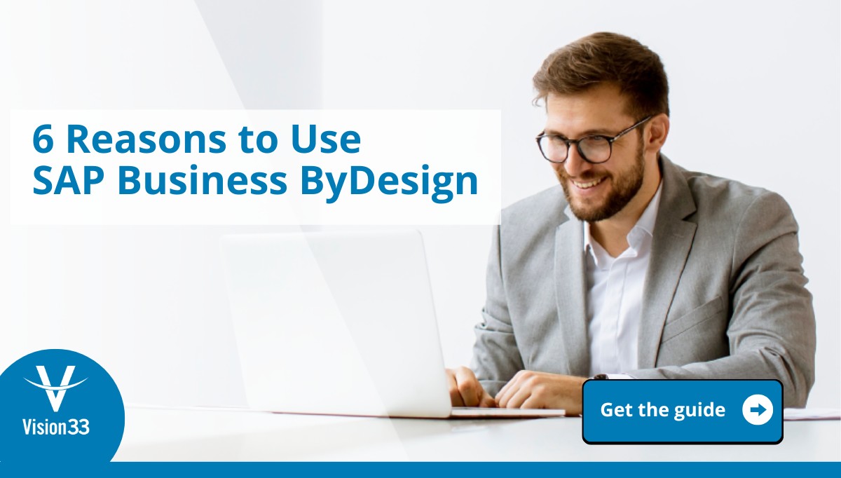 6 Reasons to Use SAP Business ByDesign | Steven Airoldi 6 Reasons to Use SAP Business ByDesign | Steven Airoldi