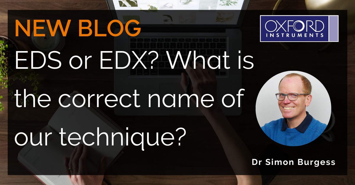 Oxford Instruments NanoAnalysis on LinkedIn: EDS or EDX? What is the ... Oxford Instruments NanoAnalysis on LinkedIn: EDS or EDX? What is the ...