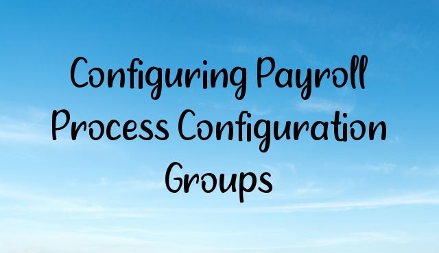 Sricharan Monigari on LinkedIn: Configuring Payroll Process ... Sricharan Monigari on LinkedIn: Configuring Payroll Process ...