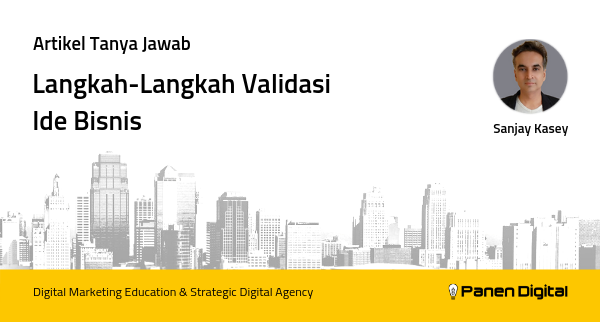 Langkah-Langkah Validasi Ide Bisnis Langkah-Langkah Validasi Ide Bisnis