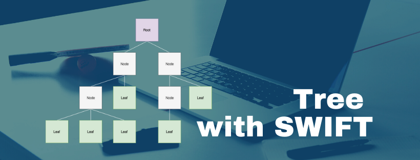 Implement Tree with Swift Implement Tree with Swift