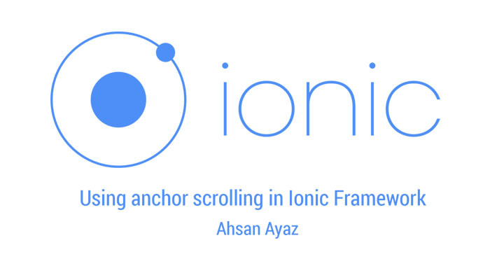 Anchor Scrolling in Ionic Framework / AngularJS Anchor Scrolling in Ionic Framework / AngularJS