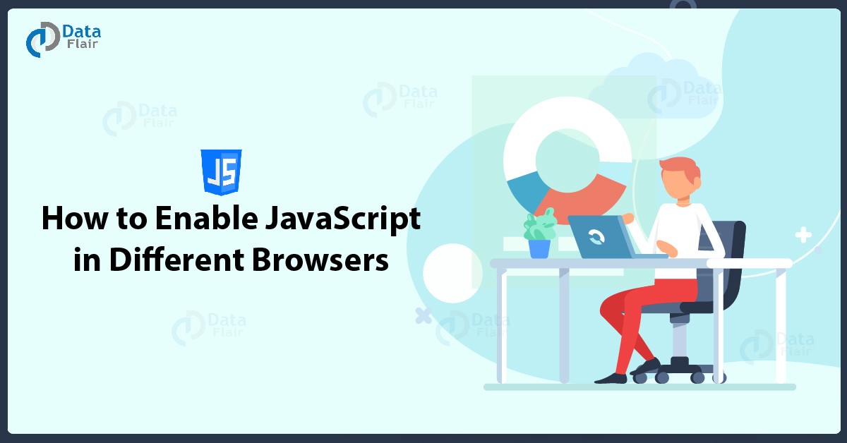 How to Enable JavaScript in Different Browsers in Just 5 Mins How to Enable JavaScript in Different Browsers in Just 5 Mins