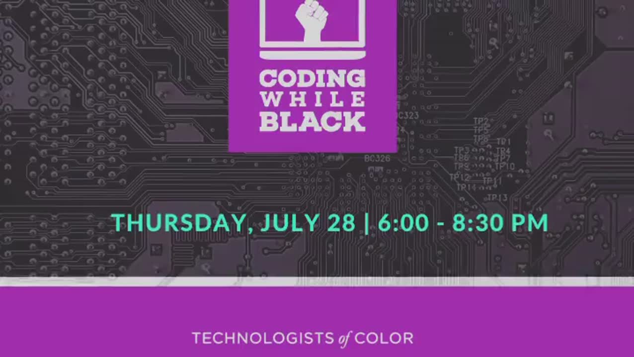 Technologists of Color on LinkedIn: Coding While Black - Thursday, July ... Technologists of Color on LinkedIn: Coding While Black - Thursday, July ...