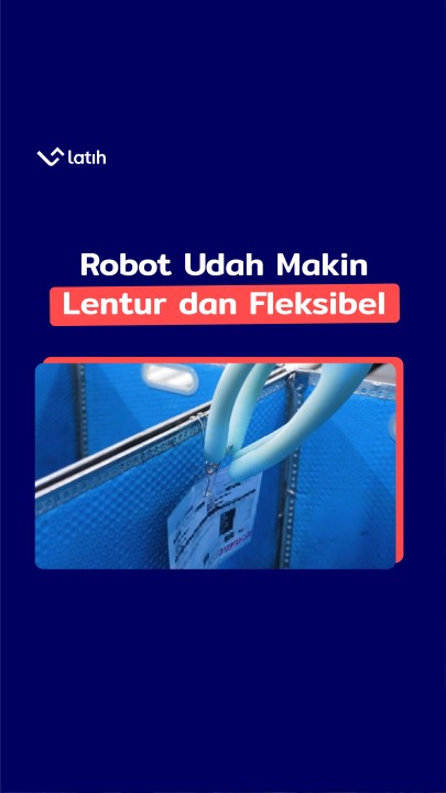 Robot Udah Makin Lentur dan Fleksibel | Latih Robot Udah Makin Lentur dan Fleksibel | Latih
