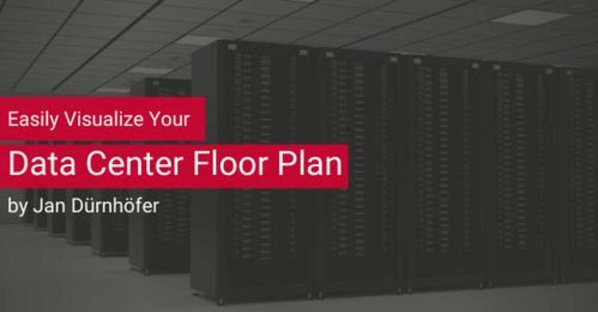 Easily Visualize Your Data Center Floor Plan | DCIM, Network… | Anju ... Easily Visualize Your Data Center Floor Plan | DCIM, Network… | Anju ...
