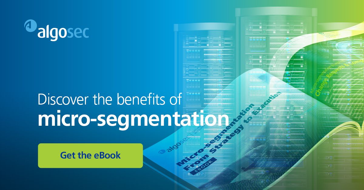 AlgoSec on LinkedIn: Micro-segmentation: All you need to know | AlgoSec AlgoSec on LinkedIn: Micro-segmentation: All you need to know | AlgoSec