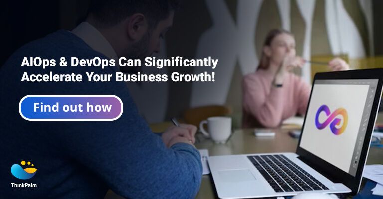 ThinkPalm Technologies Pvt. Ltd. on LinkedIn: How AIOps & DevOps Can ... ThinkPalm Technologies Pvt. Ltd. on LinkedIn: How AIOps & DevOps Can ...
