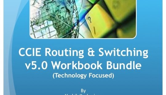 The Journey of CCIE – A review of Narbik Workbooks – Series 4 The Journey of CCIE – A review of Narbik Workbooks – Series 4