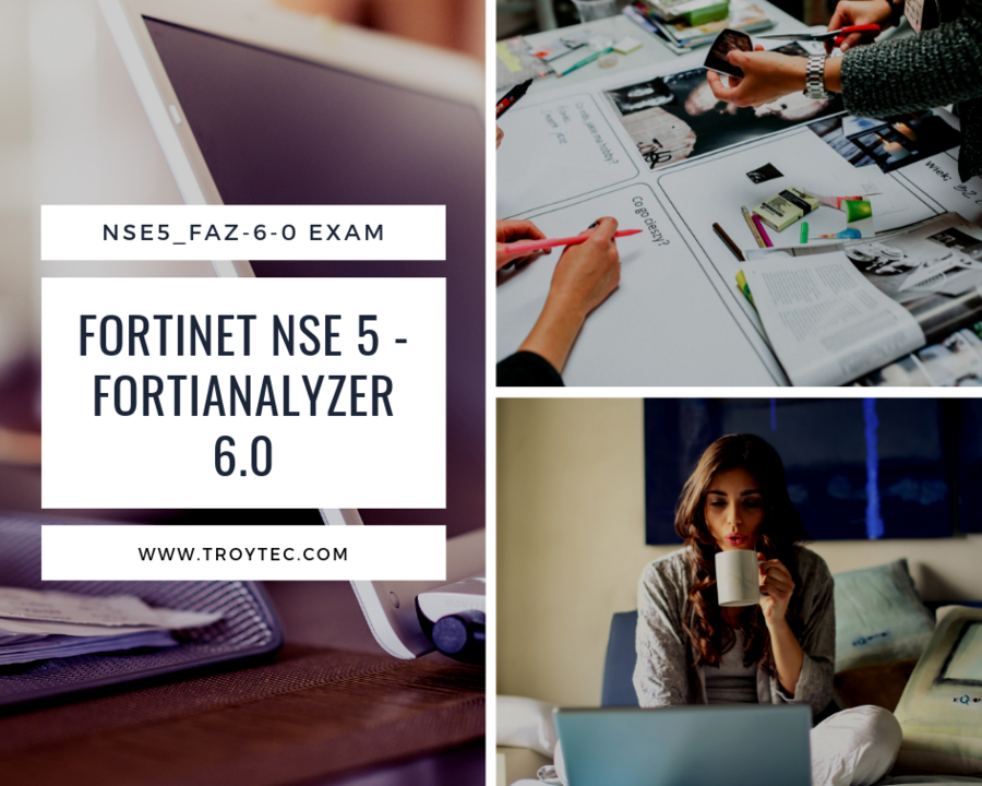 NSE5_FAZ-6-0 Exam-Fortinet NSE 5 - FortiAnalyzer 6.0 NSE5_FAZ-6-0 Exam-Fortinet NSE 5 - FortiAnalyzer 6.0