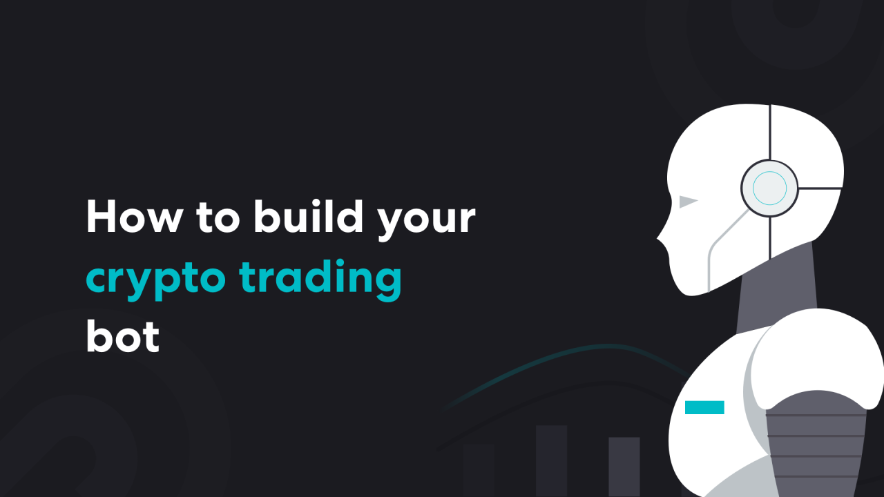 How to build a trading bot How to build a trading bot