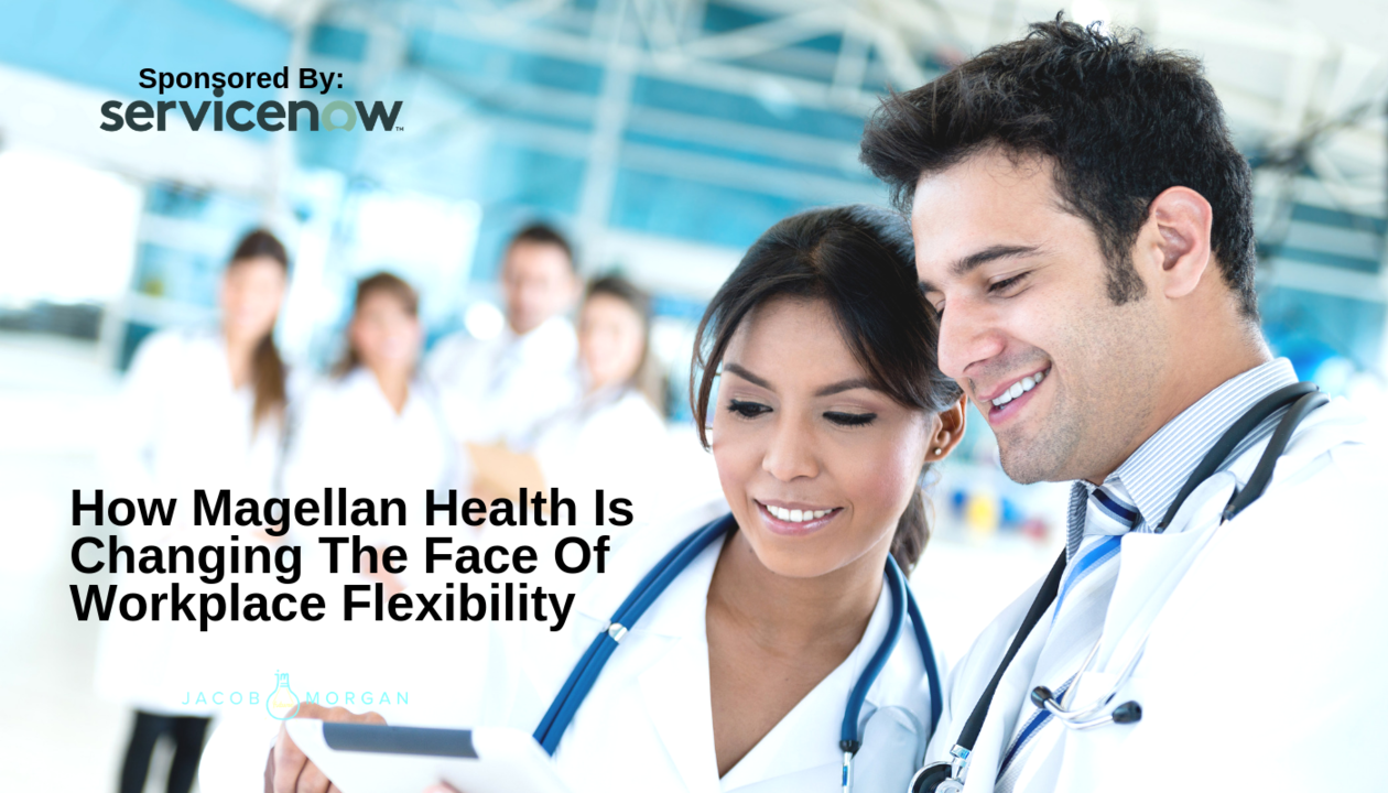 How Magellan Health Is Changing The Face Of Workplace Flexibility ... How Magellan Health Is Changing The Face Of Workplace Flexibility ...