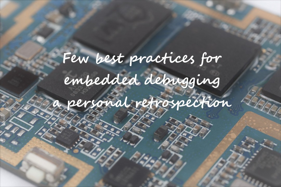 Tips for faster embedded debugging Tips for faster embedded debugging