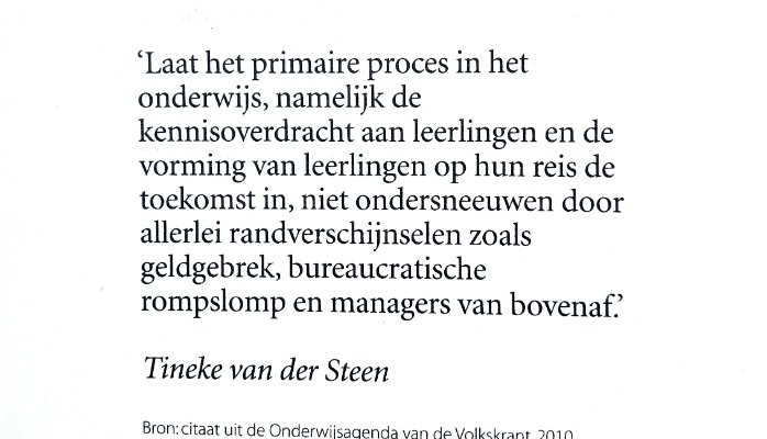 'Ons oog moet voortdurend gericht blijven op het primaire proces: het ... 'Ons oog moet voortdurend gericht blijven op het primaire proces: het ...