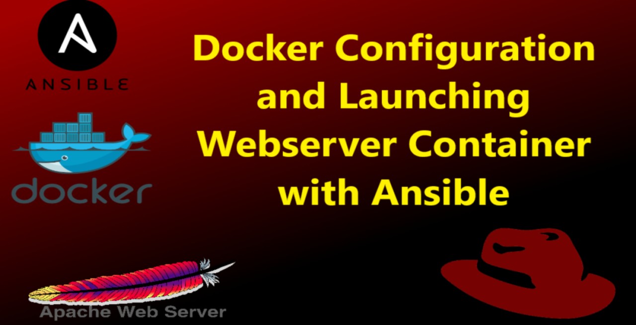 Docker Configuration and Launching Webserver Container with Ansible ... Docker Configuration and Launching Webserver Container with Ansible ...