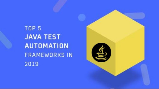 Top 5 Java Test Frameworks For Automation In 2019 Top 5 Java Test Frameworks For Automation In 2019