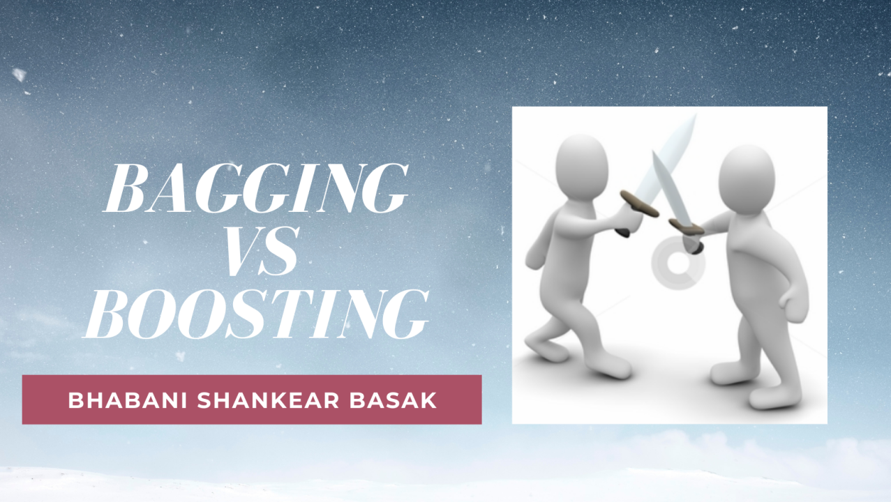 Understanding Bagging vs Boosting Understanding Bagging vs Boosting