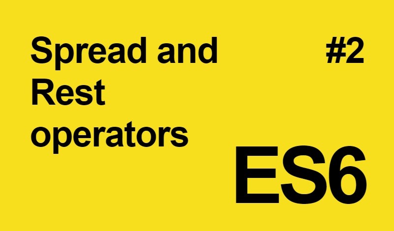 Rest Parameters VS Spread Operator Rest Parameters VS Spread Operator