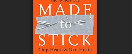 Summary: Made to Stick - Why Some Ideas Survive and Others Die by Chip ... Summary: Made to Stick - Why Some Ideas Survive and Others Die by Chip ...
