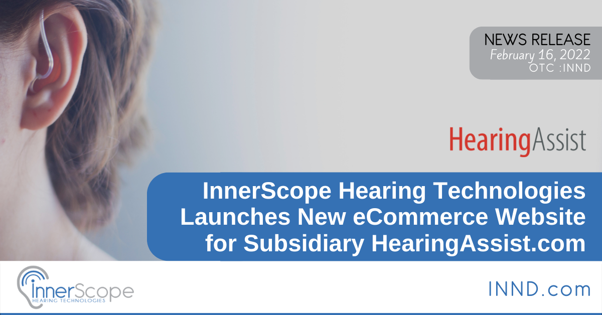 InnerScope Hearing Technologies (OTC: INND) Launches New eCommerce ... InnerScope Hearing Technologies (OTC: INND) Launches New eCommerce ...