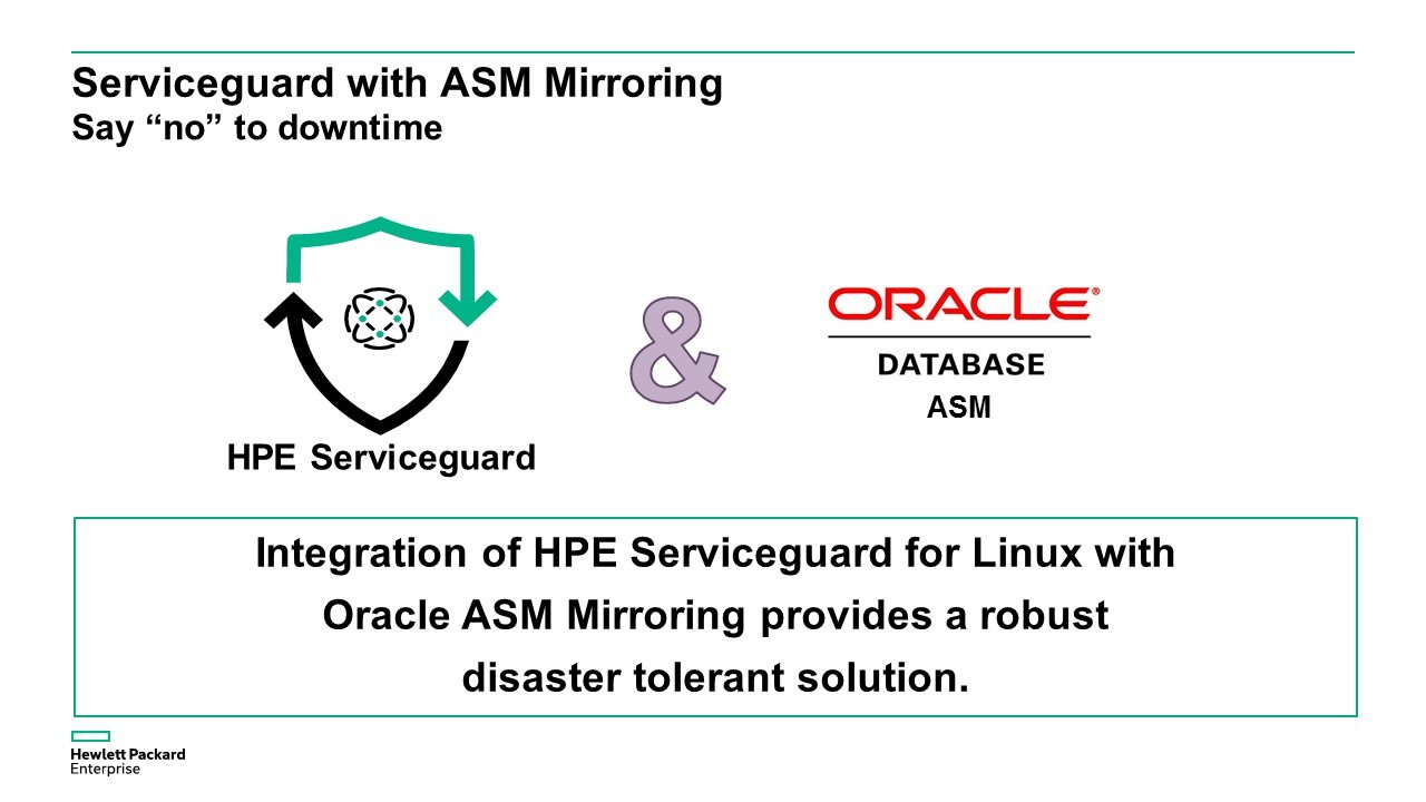 HPE Serviceguard for Linux Extended Distance Cluster with Oracle ASM ... HPE Serviceguard for Linux Extended Distance Cluster with Oracle ASM ...