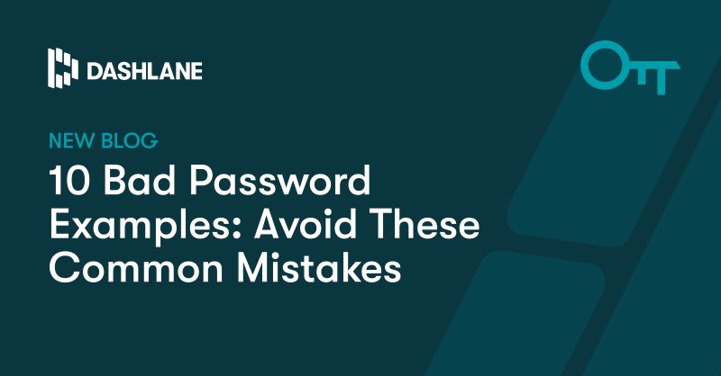 Dashlane on LinkedIn: What is a bad password, and how can you avoid ... Dashlane on LinkedIn: What is a bad password, and how can you avoid ...