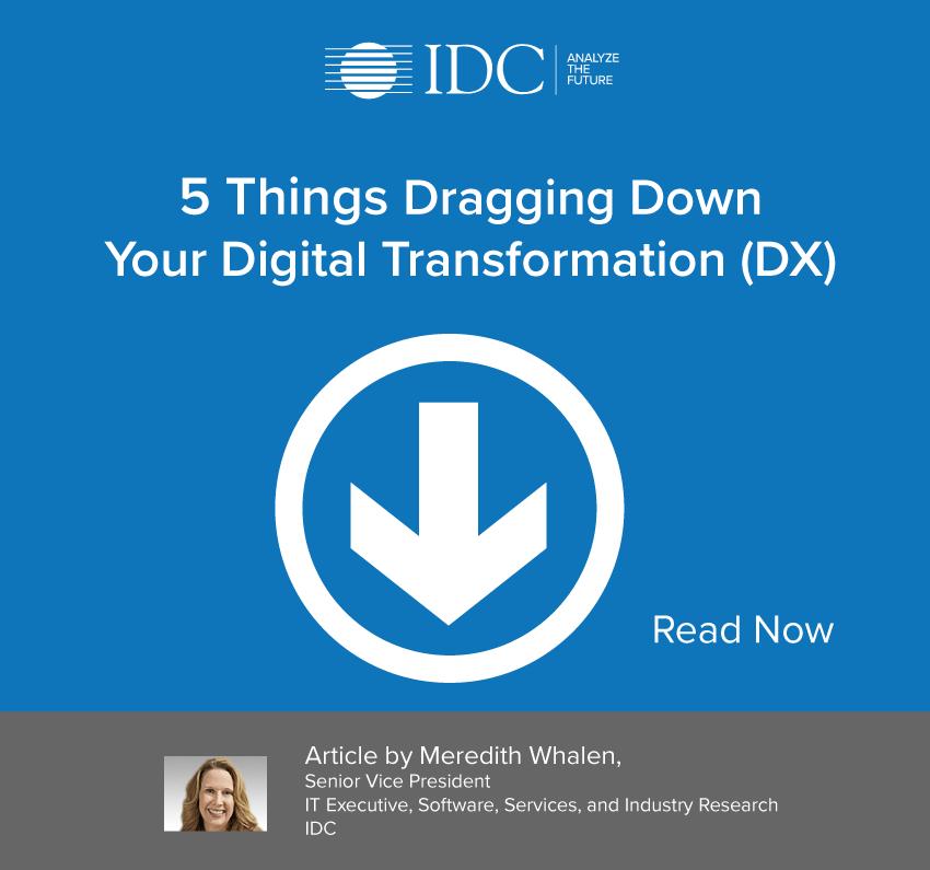 IDC on LinkedIn: Avoid these 5 things in your digital transformation ... IDC on LinkedIn: Avoid these 5 things in your digital transformation ...