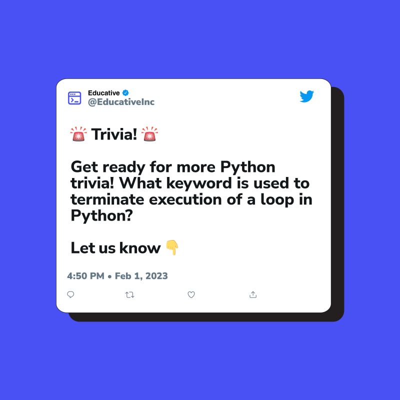 Educative on LinkedIn: 🚨Trivia!🚨 Get ready for more Python trivia! What ... Educative on LinkedIn: 🚨Trivia!🚨 Get ready for more Python trivia! What ...
