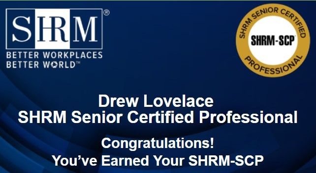 #shrm #shrmscp | Drew Lovelace, MBA, SHRM-SCP, PHR #shrm #shrmscp | Drew Lovelace, MBA, SHRM-SCP, PHR