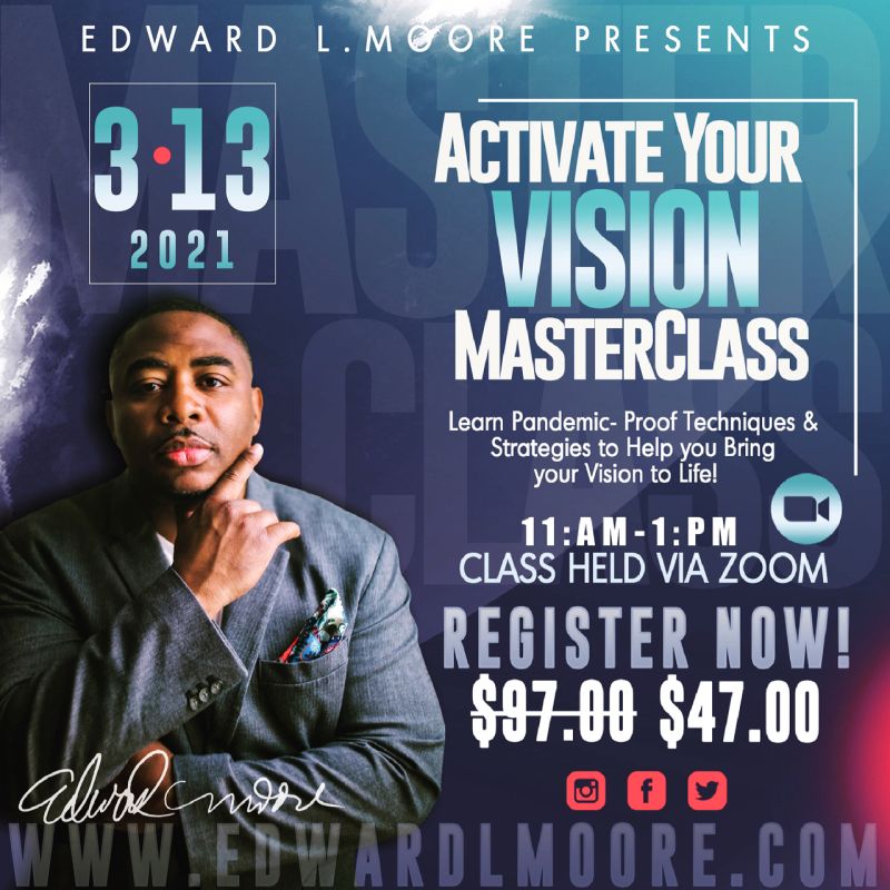 Edward L. Moore on LinkedIn: The next Activate Your Vision Masterclass ... Edward L. Moore on LinkedIn: The next Activate Your Vision Masterclass ...