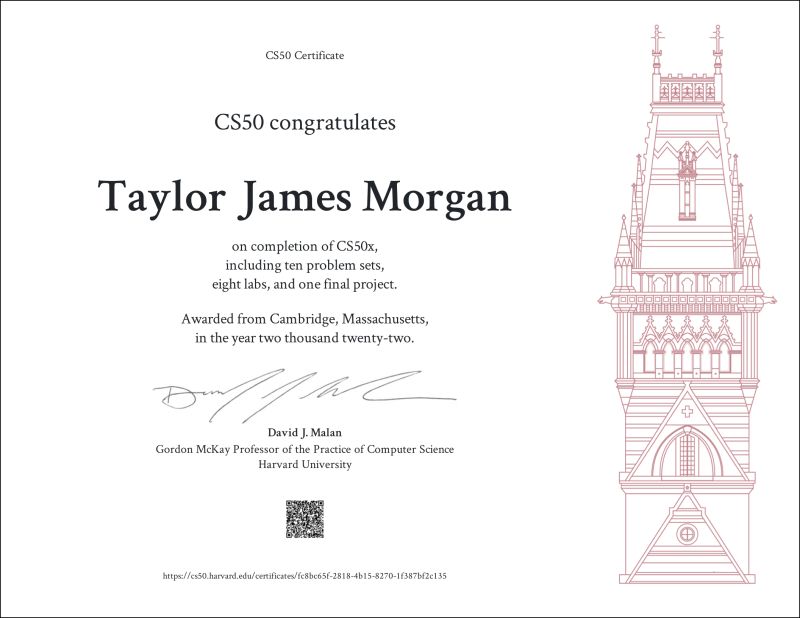 Taylor Morgan on LinkedIn: After much hard work, I have completed CS50x ... Taylor Morgan on LinkedIn: After much hard work, I have completed CS50x ...