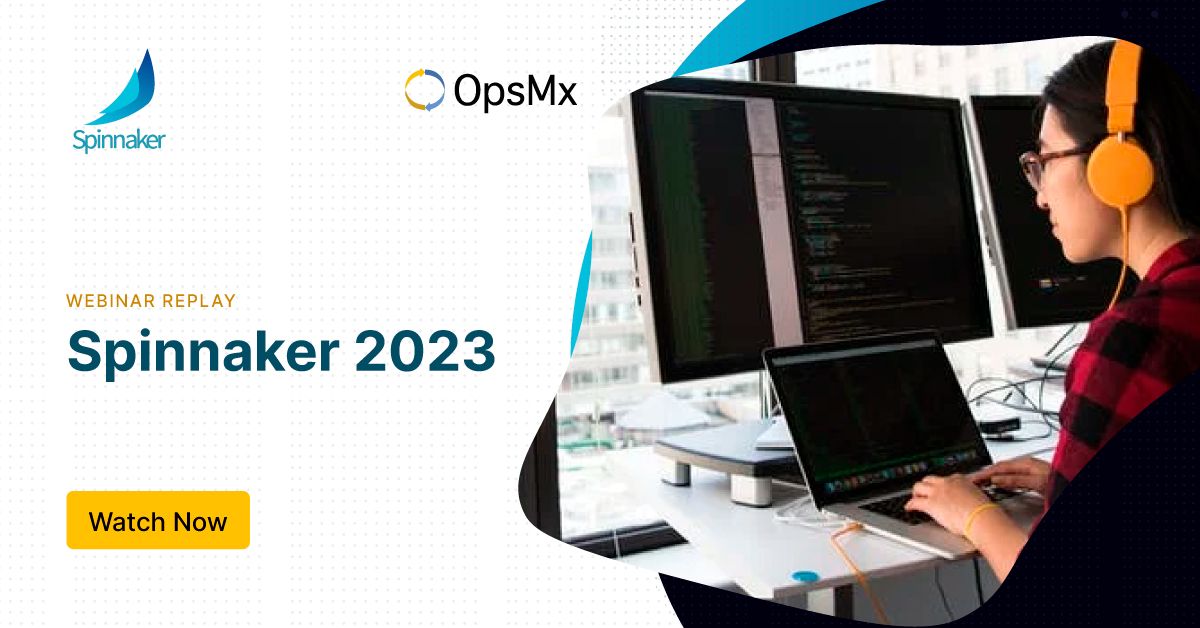 OpsMx on LinkedIn: #webinar #devops #spinnaker #softwaredelivery # ... OpsMx on LinkedIn: #webinar #devops #spinnaker #softwaredelivery # ...