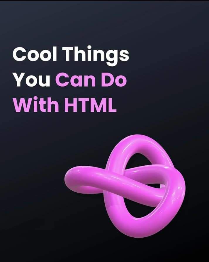 tofayel islam on LinkedIn: Cool things with HTML tofayel islam on LinkedIn: Cool things with HTML