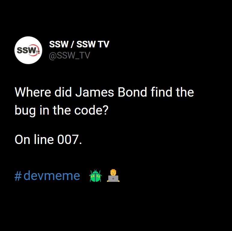 SSW sur LinkedIn : #devememe #programming #programminglife # ... SSW sur LinkedIn : #devememe #programming #programminglife # ...