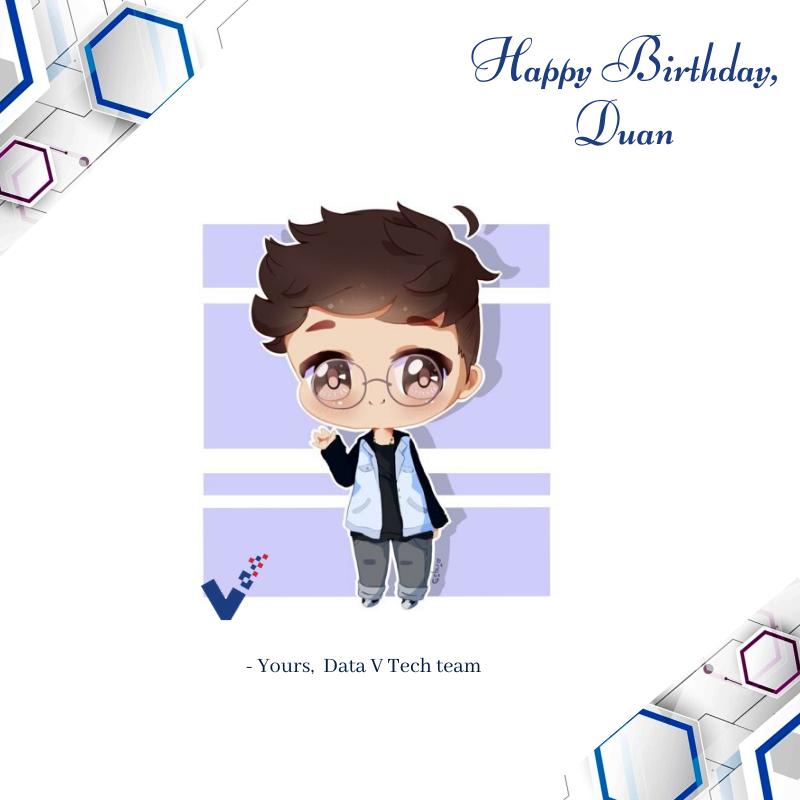 Data V Tech on LinkedIn: Happy birthday to you, dear Duan. We are so ... Data V Tech on LinkedIn: Happy birthday to you, dear Duan. We are so ...
