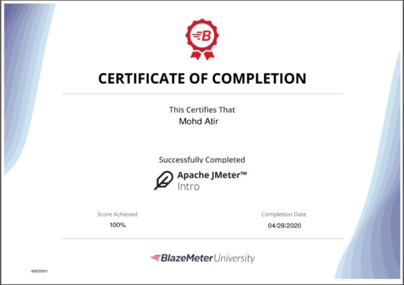 Mohd Atir on LinkedIn: #keeplearning #jmeter #blazemeter #certification Mohd Atir on LinkedIn: #keeplearning #jmeter #blazemeter #certification