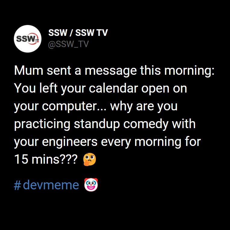 SSW on LinkedIn: #devmeme #programming #programminglife #programmingisfun… SSW on LinkedIn: #devmeme #programming #programminglife #programmingisfun…