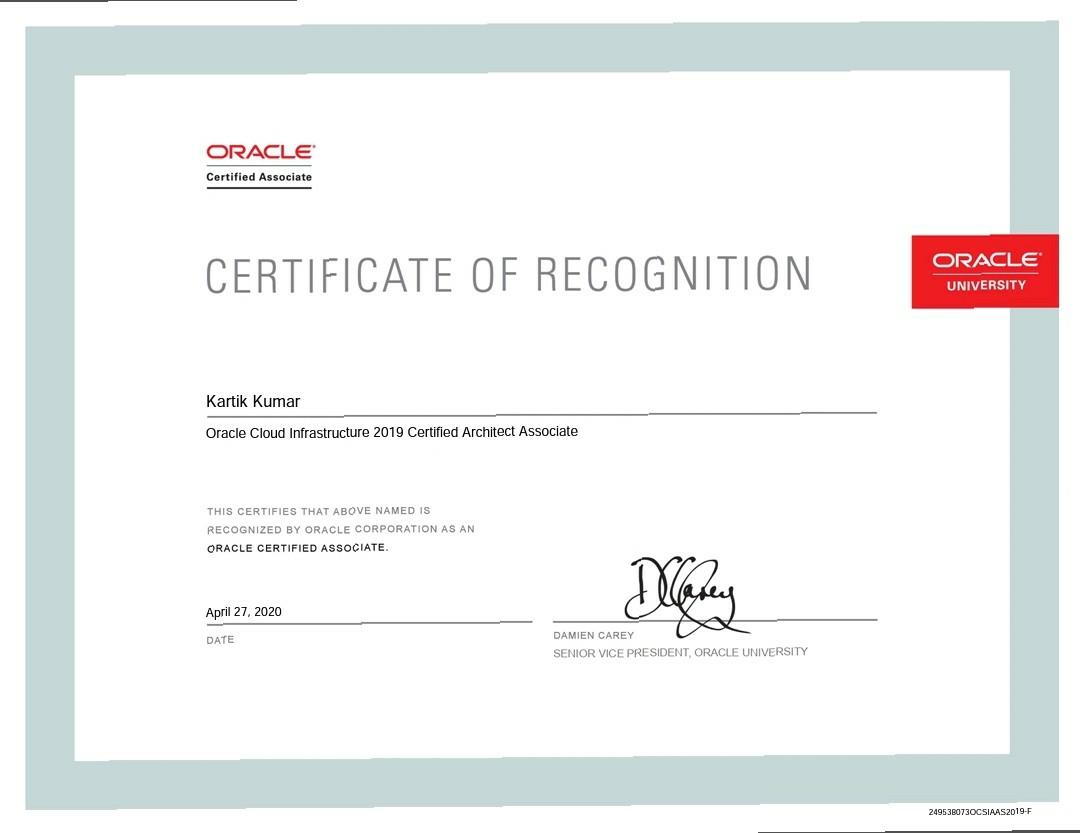 Kartik Kumar on LinkedIn: Successfully completed OCI certification last ... Kartik Kumar on LinkedIn: Successfully completed OCI certification last ...