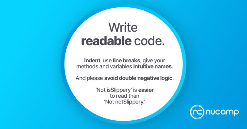 Write readable code. Develop software that is pleasing to the eye and ... Write readable code. Develop software that is pleasing to the eye and ...