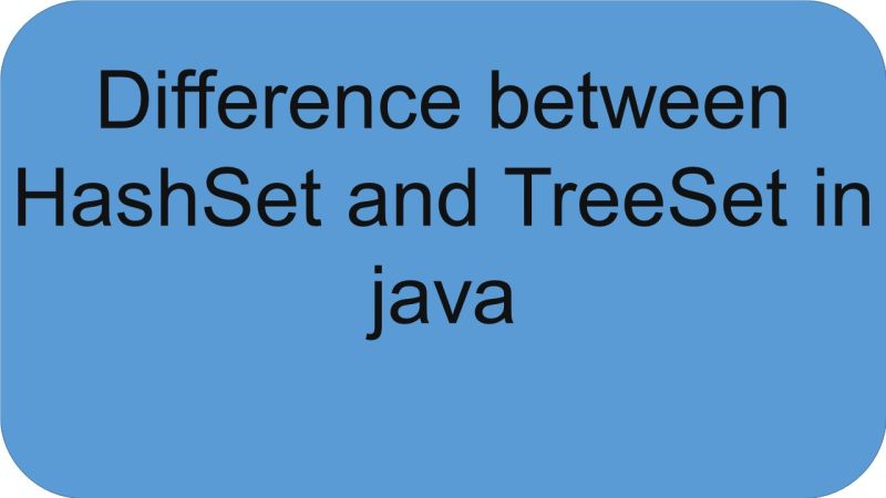 netsurfingzone java on LinkedIn: Difference between HashSet and TreeSet ... netsurfingzone java on LinkedIn: Difference between HashSet and TreeSet ...