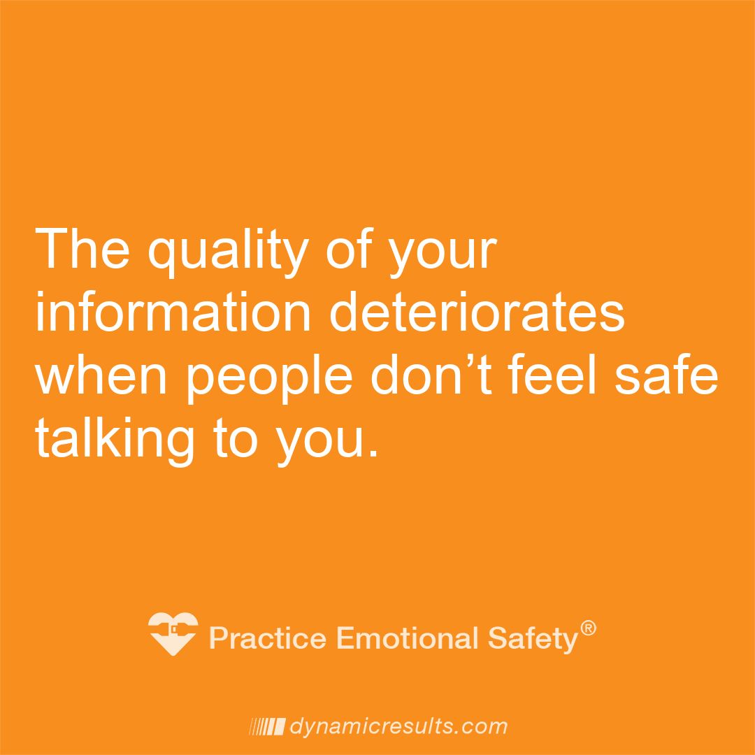 Making people feel unsafe when they bring you bad news inevitably means ... Making people feel unsafe when they bring you bad news inevitably means ...