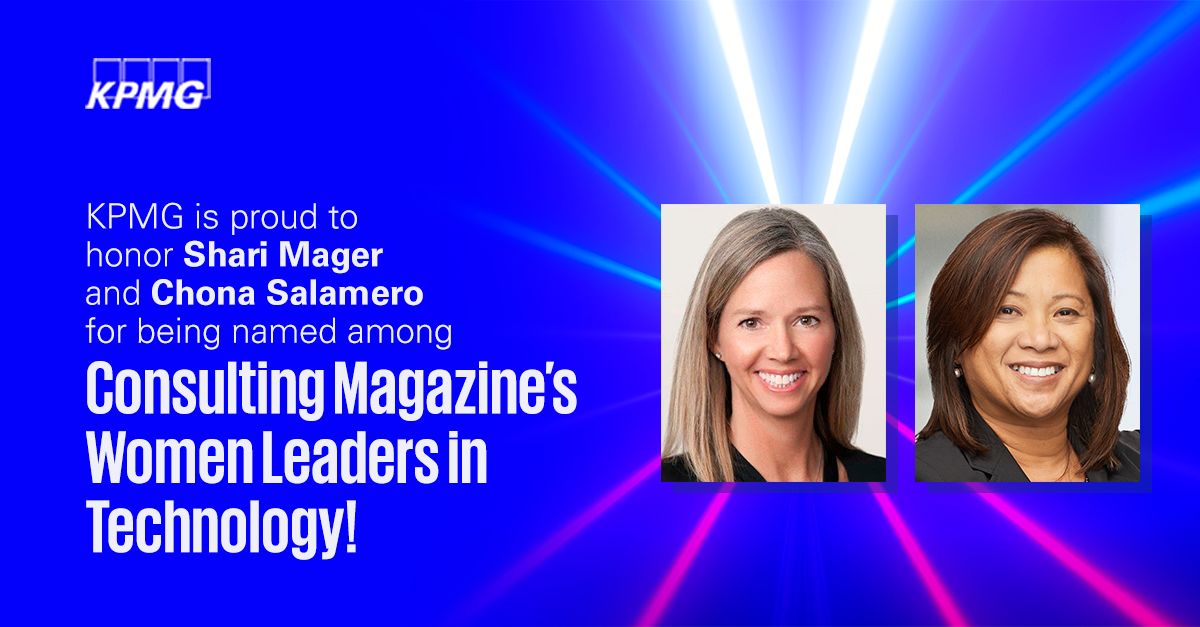 KPMG U.S. Advisory Partner Shari Mager and Advisory Principal Chona ... KPMG U.S. Advisory Partner Shari Mager and Advisory Principal Chona ...