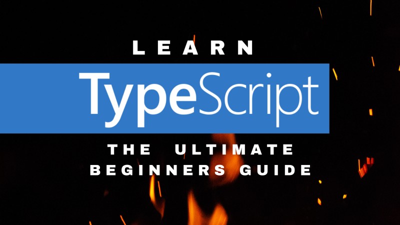 Learn TypeScript – The Ultimate Beginners Guide | freeCodeCamp Learn TypeScript – The Ultimate Beginners Guide | freeCodeCamp
