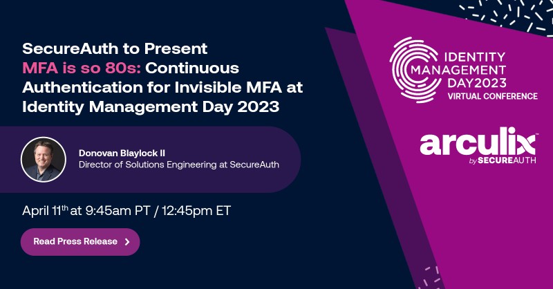 SecureAuth on LinkedIn: SecureAuth to Present MFA is so 80s: Continuous ... SecureAuth on LinkedIn: SecureAuth to Present MFA is so 80s: Continuous ...
