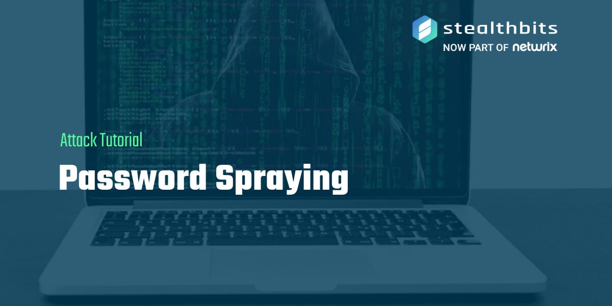 Stealthbits now part of Netwrix on LinkedIn: Password Spraying Tutorial ... Stealthbits now part of Netwrix on LinkedIn: Password Spraying Tutorial ...