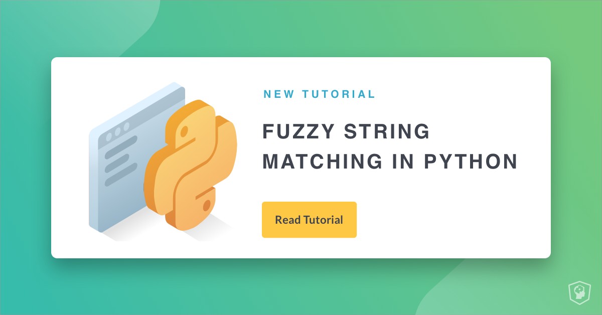 DataCamp on LinkedIn: Fuzzy String Matching in Python Tutorial DataCamp on LinkedIn: Fuzzy String Matching in Python Tutorial