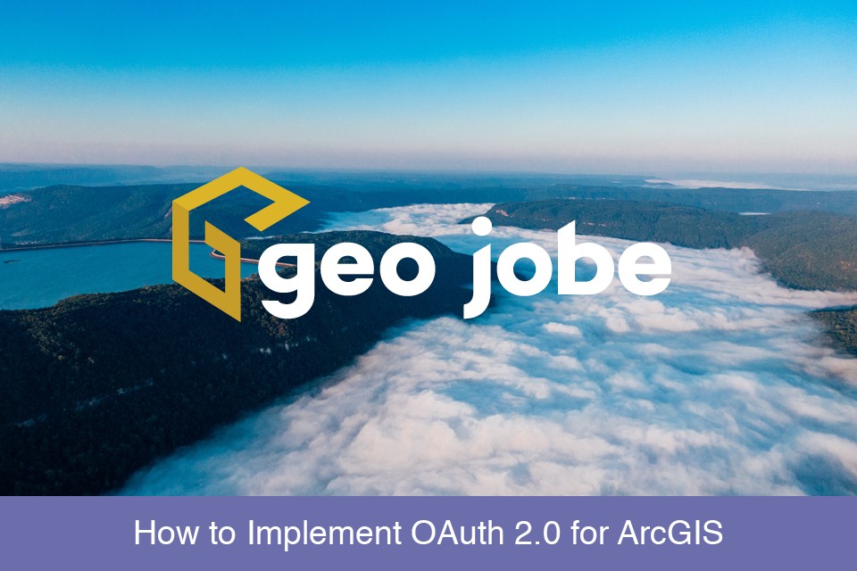 GEO Jobe on LinkedIn: How to Implement OAuth 2.0 for ArcGIS GEO Jobe on LinkedIn: How to Implement OAuth 2.0 for ArcGIS