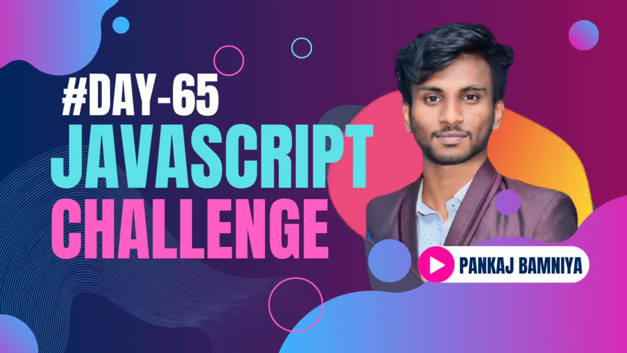 Pankaj Bamniya on LinkedIn: #day_65 #100daysofcode #javascript #css # ... Pankaj Bamniya on LinkedIn: #day_65 #100daysofcode #javascript #css # ...